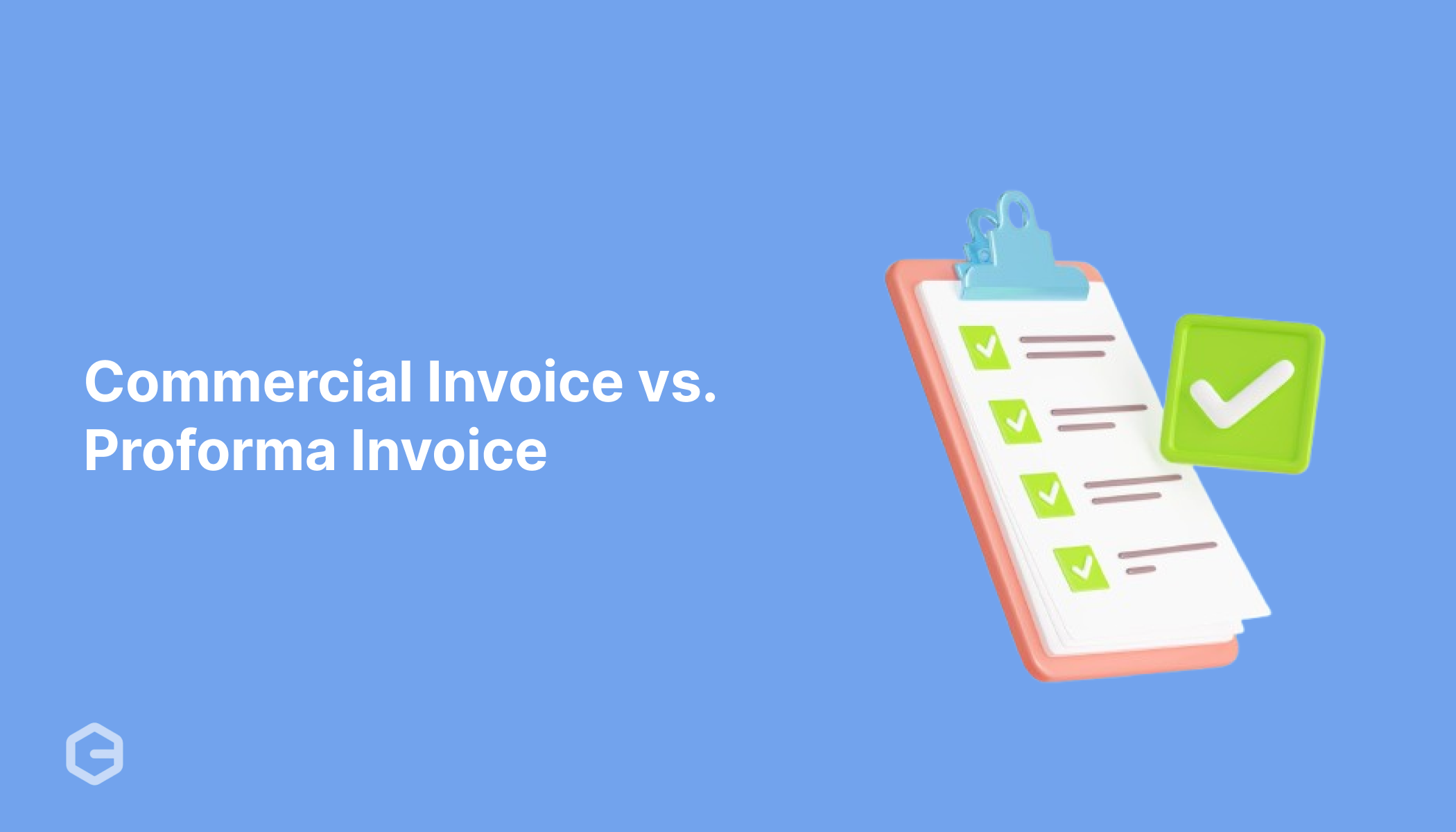 Differences between Commercial Invoice and Proforma Invoice