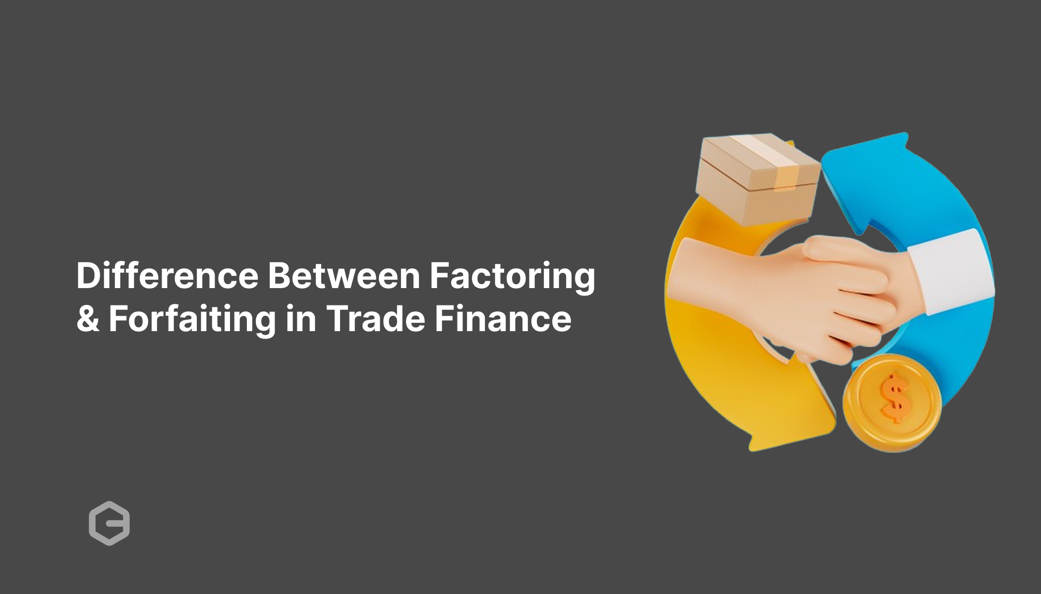 Understanding the Difference Between Factoring and Forfaiting in Trade ...